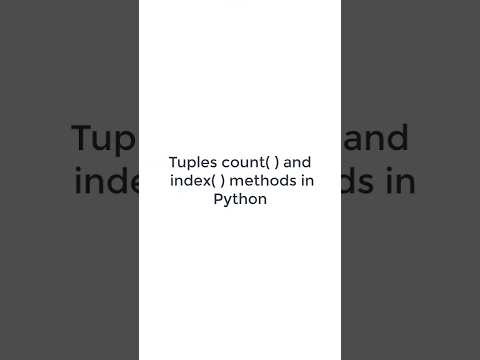 How to implement Tuples count( ) and index( ) methods in Python #python3 #code #pythonshot #shorts