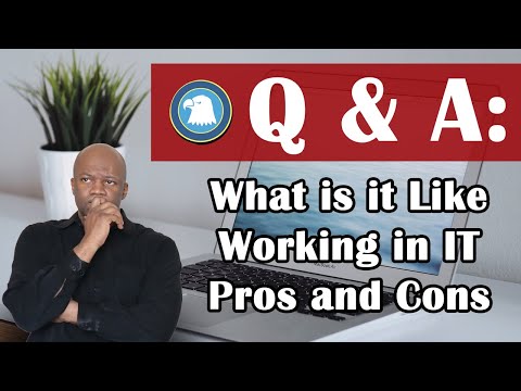 What is it Like Working in IT Pros and Cons