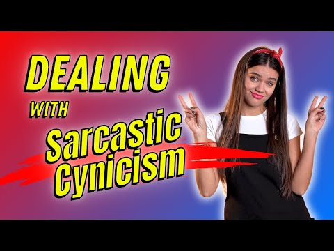How to Handle Sarcasm and Cynicism: 8 Simple Strategies