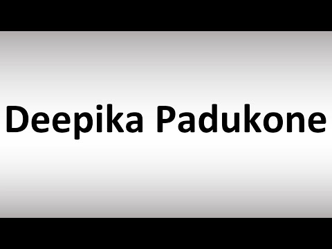 How to Pronounce Deepika Padukone