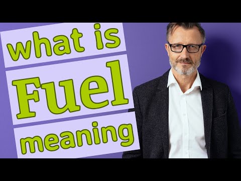 Fuel | Meaning of fuel