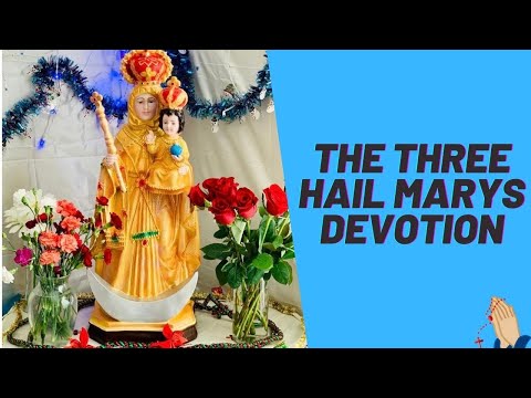 The Three Hail Marys Devotion