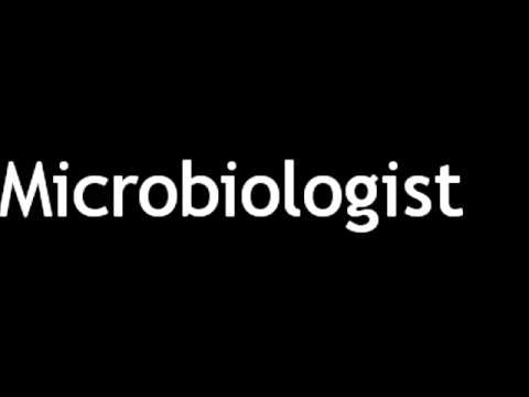 How to Pronounce Microbiologist