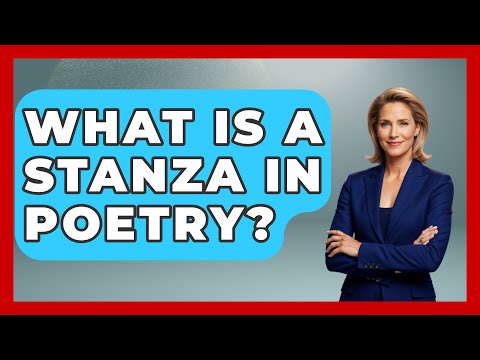 What Is A Stanza In Poetry? - Tales And Texts
