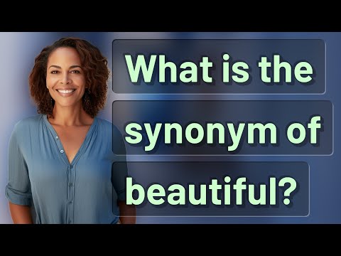 What is the synonym of beautiful?