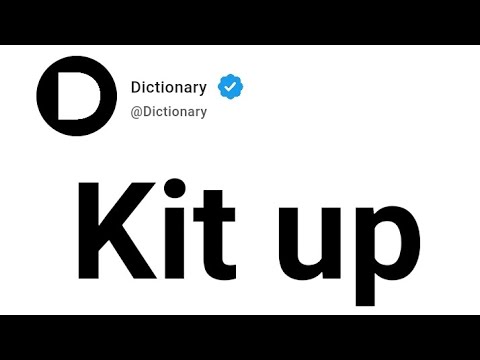 Kit up Meaning In English