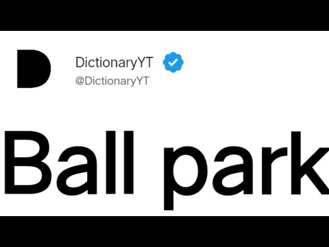 Ball park Meaning in English