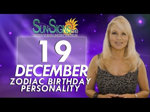 December 19th Zodiac Horoscope Birthday Personality - Sagittarius - Part 2
