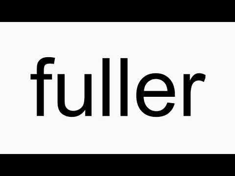 How to pronounce fuller