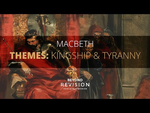 Macbeth: Kingship and Tyranny - A Beyond Theme Guide