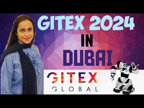 GITEX GLOBAL 2024 I GITEX DUBAI I Highlights of Gitex 2024