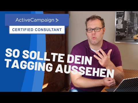 EINFÜHRUNG INS TAGGING: TAGS VERGEBEN und Ordnung halten - E-Mail-Marketing Tutorial deutsch