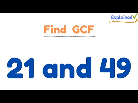 How to Find the Greatest Common Factor for 21 and 49