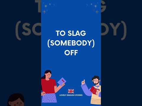 BRITISH ENGLISH VOCABULARY | What does 'to slag off' mean? | Lovely English Stories #shorts