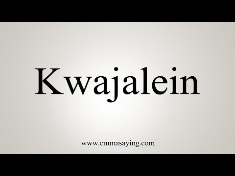 How To Say Kwajalein