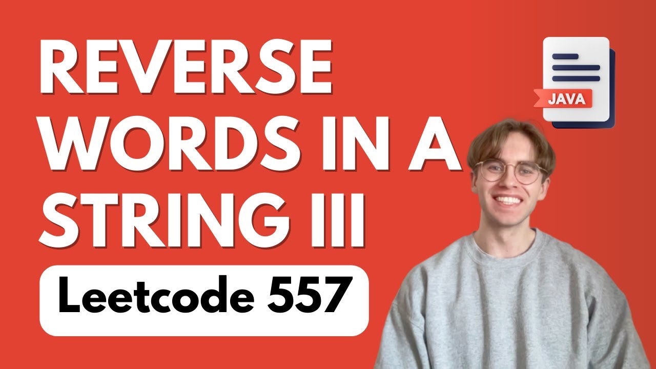 LeetCode 557 - Reverse Words in a String 3 | Java Solution [EASY]