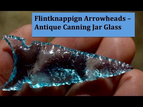 Turn Junkyard Glass Into a Perfectly Good Arrowhead