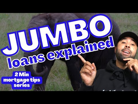 What is a jumbo (non-conforming) loan? Explained for 1st time homebuyers.