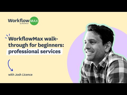 WorkflowMax walk through for beginners: professional services