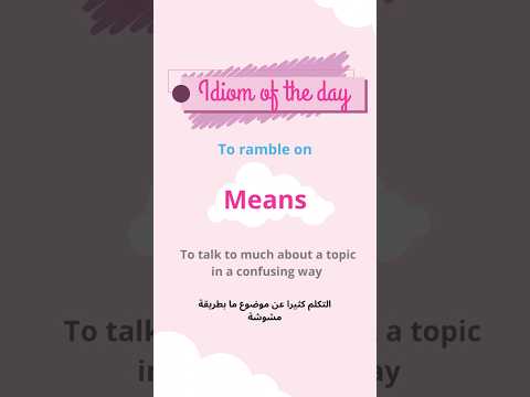 Idiom of the day : to ramble on #learnenglish #learning #englishforeveryone