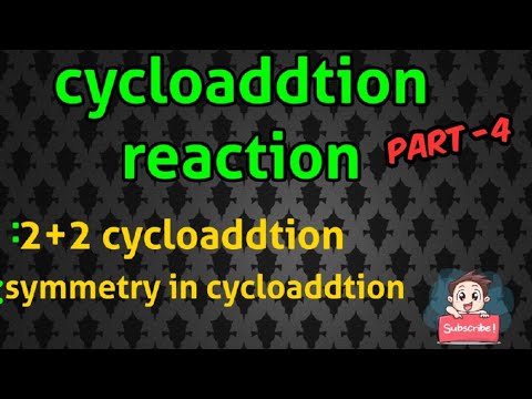 2+2 Cycloaddition reaction Symmetry in pericyclic reaction