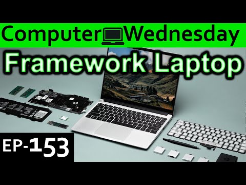 Framework Laptop Explained {Computer Wednesday Ep153}