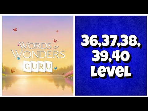 Wow Guru - 36,37,38,39,40 Level Answers