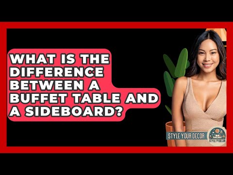 What Is The Difference Between A Buffet Table And A Sideboard? - Style Your Decor