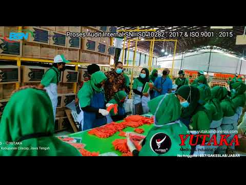 YUTAKA Produsen Sarung Tangan Karet Cilacap. Audit Internal 𝗦𝗡𝗜 oleh Badan Standardisasi Nasional