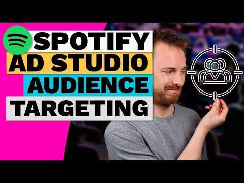Spotify Audio Ads - Video 2: Audience Targeting