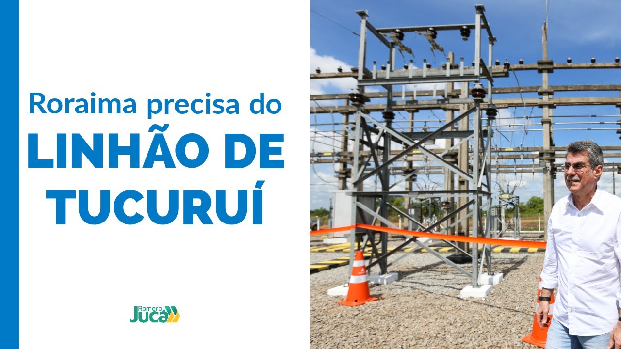 Linhão de Tucuruí: a solução para a energia de Roraima - Portal O Antenado