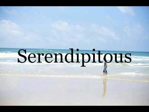 How To Pronounce Serendipitous🌈🌈🌈🌈🌈🌈Pronunciation Of Serendipitous