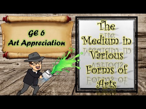 Mediums in Various Forms of Arts