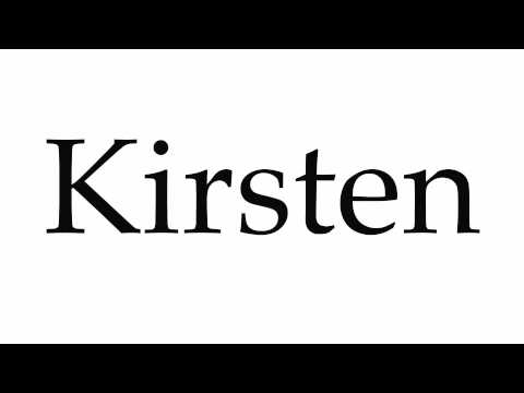 How to Pronounce Kirsten