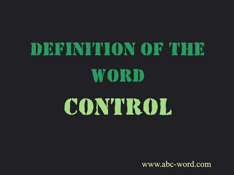 Definition of the word "Control"