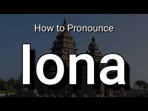 How to Pronounce Iona in Two Ways - All About Names