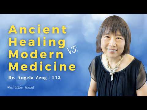 Chinese Medicine vs. Western Science: Ancient Healing Wisdom for Modern Health | Dr. Zeng | 113
