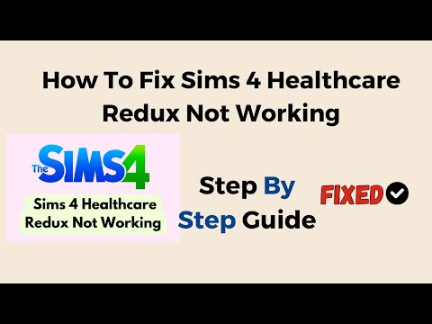 How To Fix Sims 4 Healthcare Redux Not Working