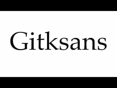 How to Pronounce Gitksans