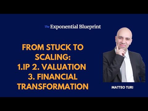 From Stuck to Scaling: IP. Valuation. Financial Transformation