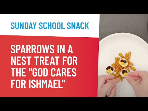 Sparrows in a Nest Treat for the "God Cares for Ishmael" Sunday School Lesson