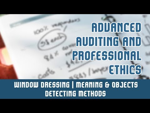 Investigation & Due Diligence l Window Dressing | Meaning & Objects | Detecting Methods | Part 5 C