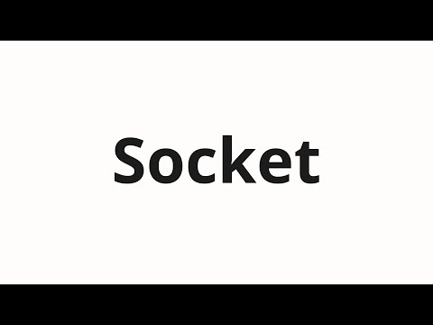 How to pronounce Socket