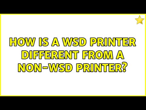 How is a WSD printer different from a non-WSD printer? (2 Solutions!!)