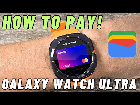 How to Pay with Samsung Galaxy Watch 7 Ultra | Google Wallet