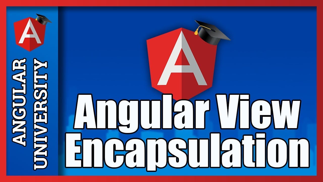 💥 Angular View Encapsulation - What is it, and How does it work?