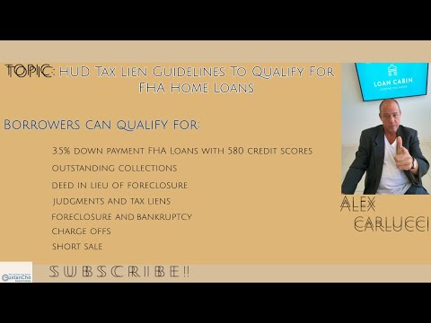 HUD Tax Lien Guidelines To Qualify For FHA Home Loans