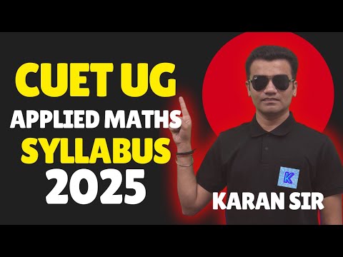 CUET Applied Maths Syllabus 2025 || CUET Applied Mathematics Syllabus 2025