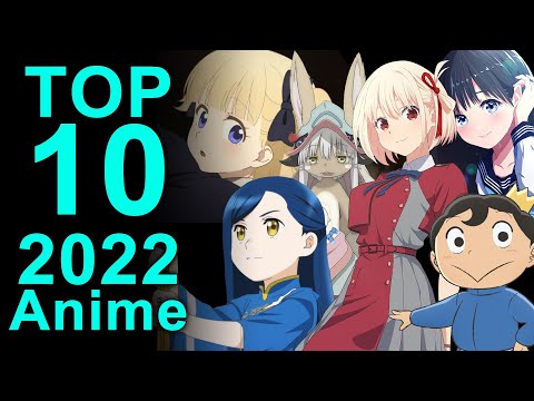 Top 10 Anime Of The Year 2022!