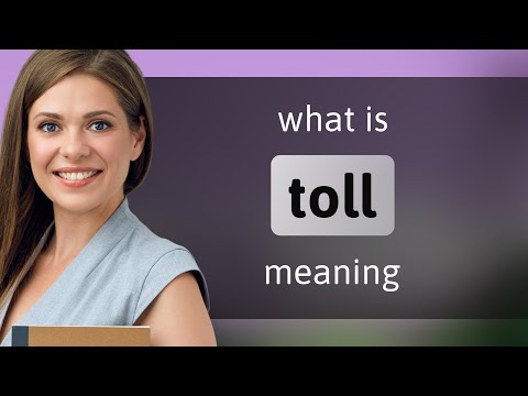 Toll | definition of TOLL